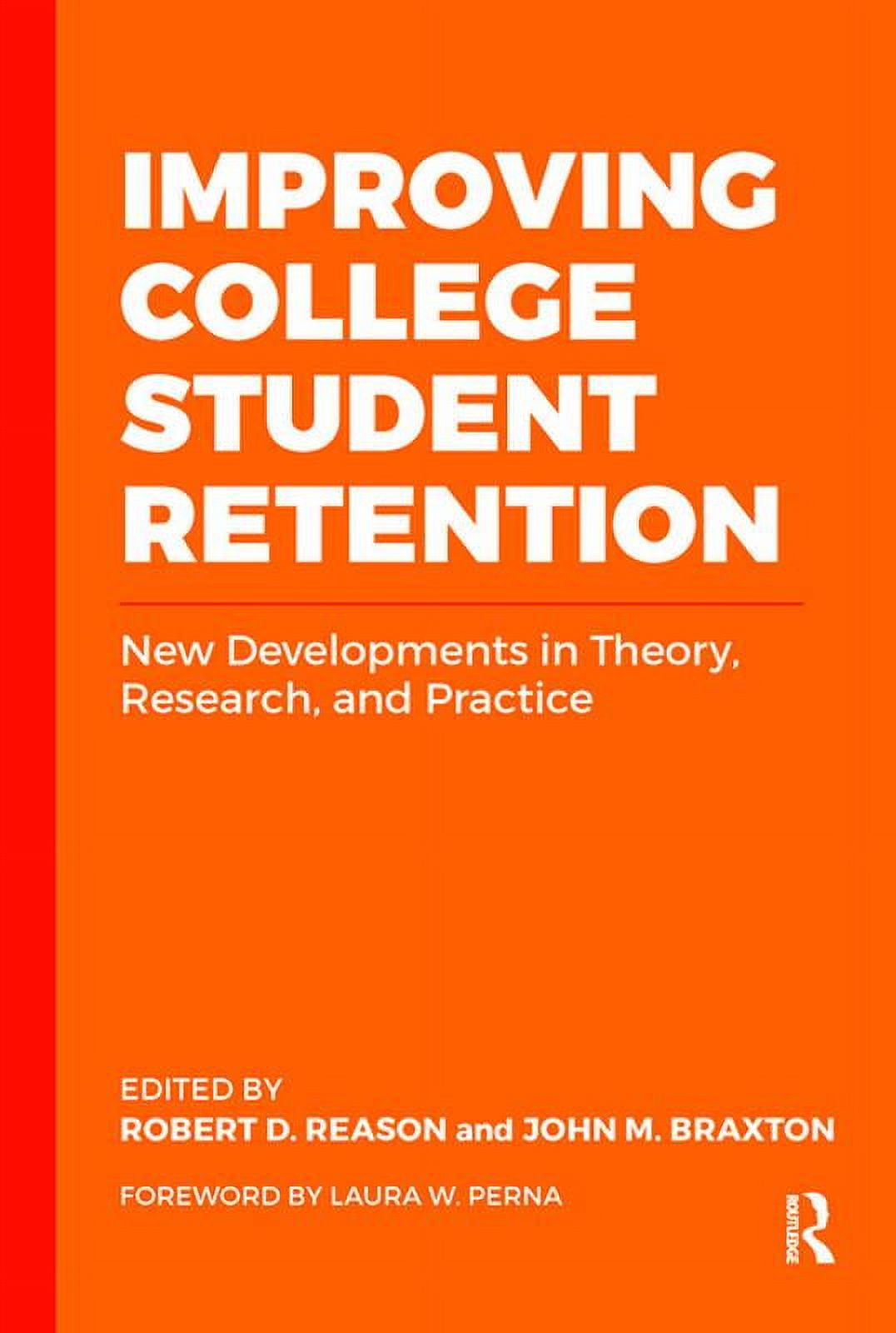 Improving College Student Retention: New Developments in Theory ...
