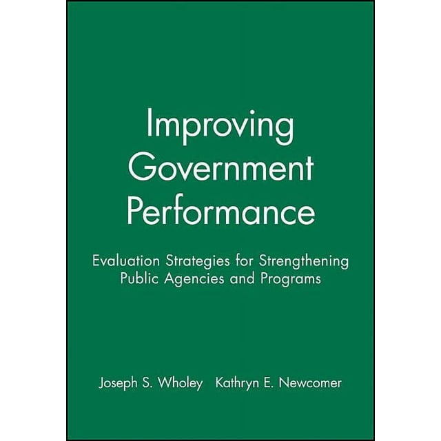Improving Government Performance: Evaluation Strategies for ...