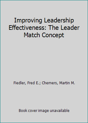 Pre-Owned Improving Leadership Effectiveness: The Leader Match Concept ...