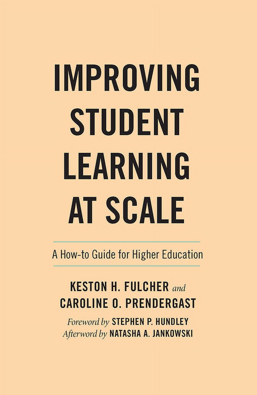 Improving Student Learning at Scale: A How-To Guide for Higher ...