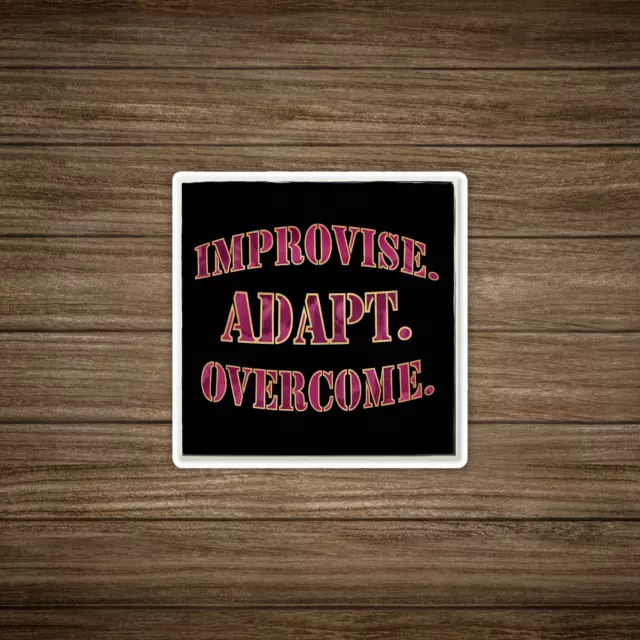 Improvise Adapt Overcome Motivational Sticker - Inspiring Quote In Pink ...