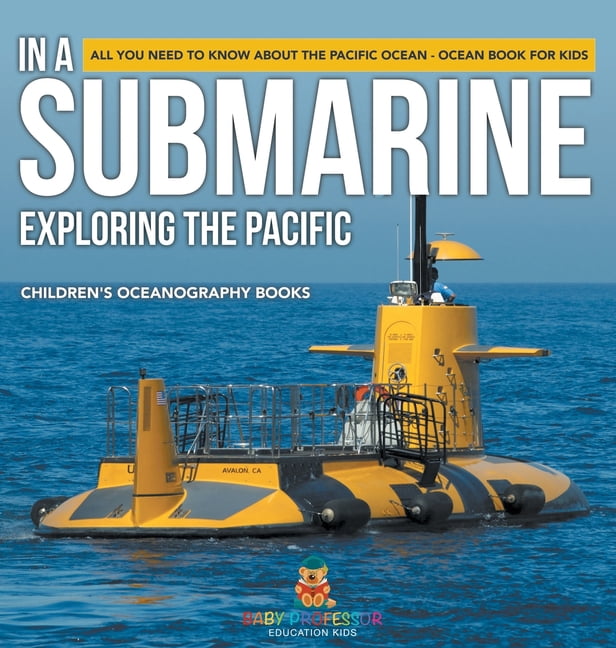 In A Submarine Exploring the Pacific: All You Need to Know about the ...