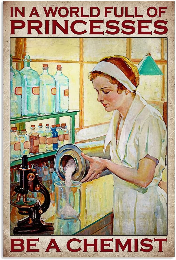 In A World Full Of Princesses Be A Chemist Retro Metal Signs Vintage ...