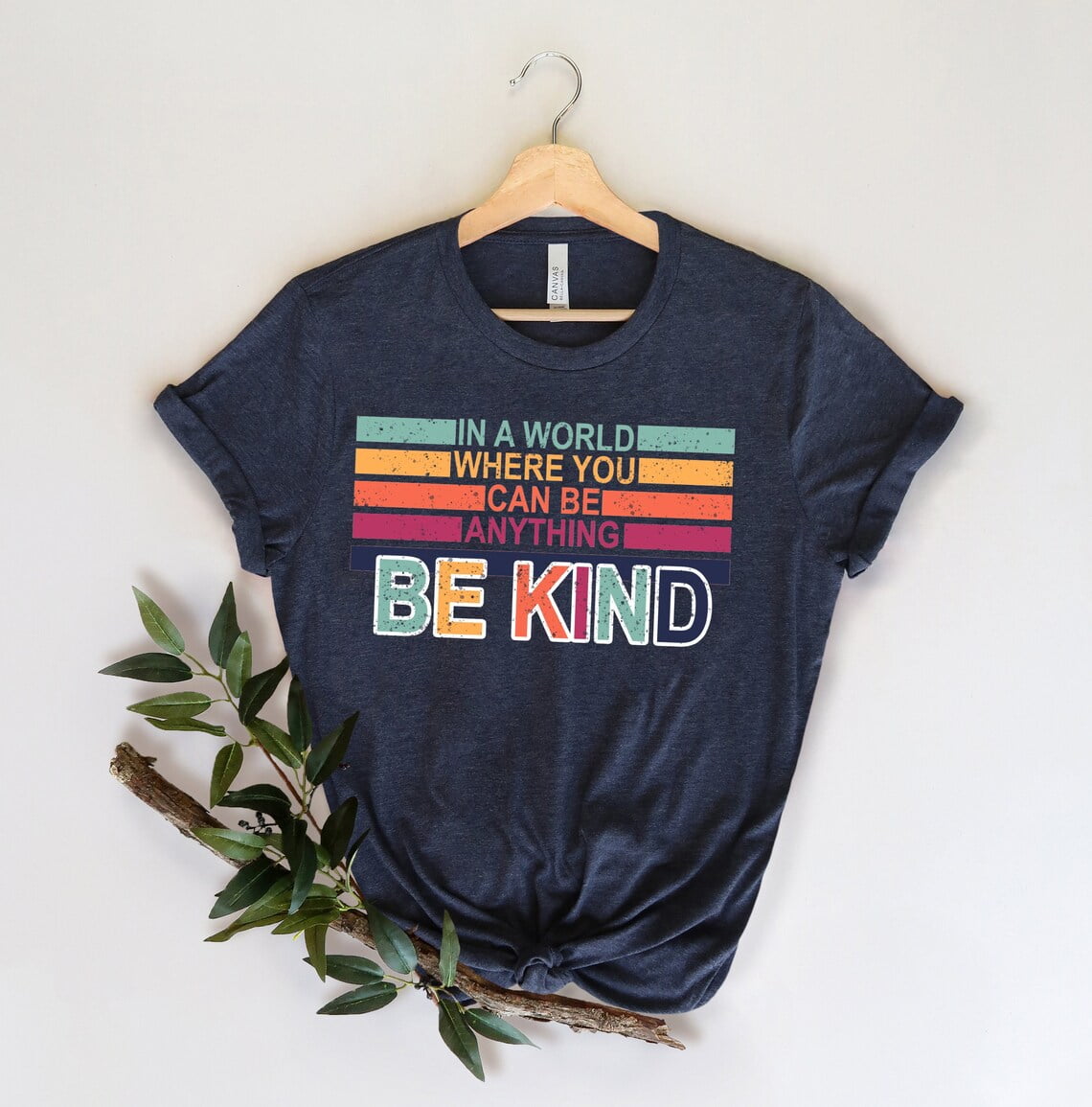 In A World Where You Can Be Anything Be Kind Shirt, Be Kind Rainbow ...