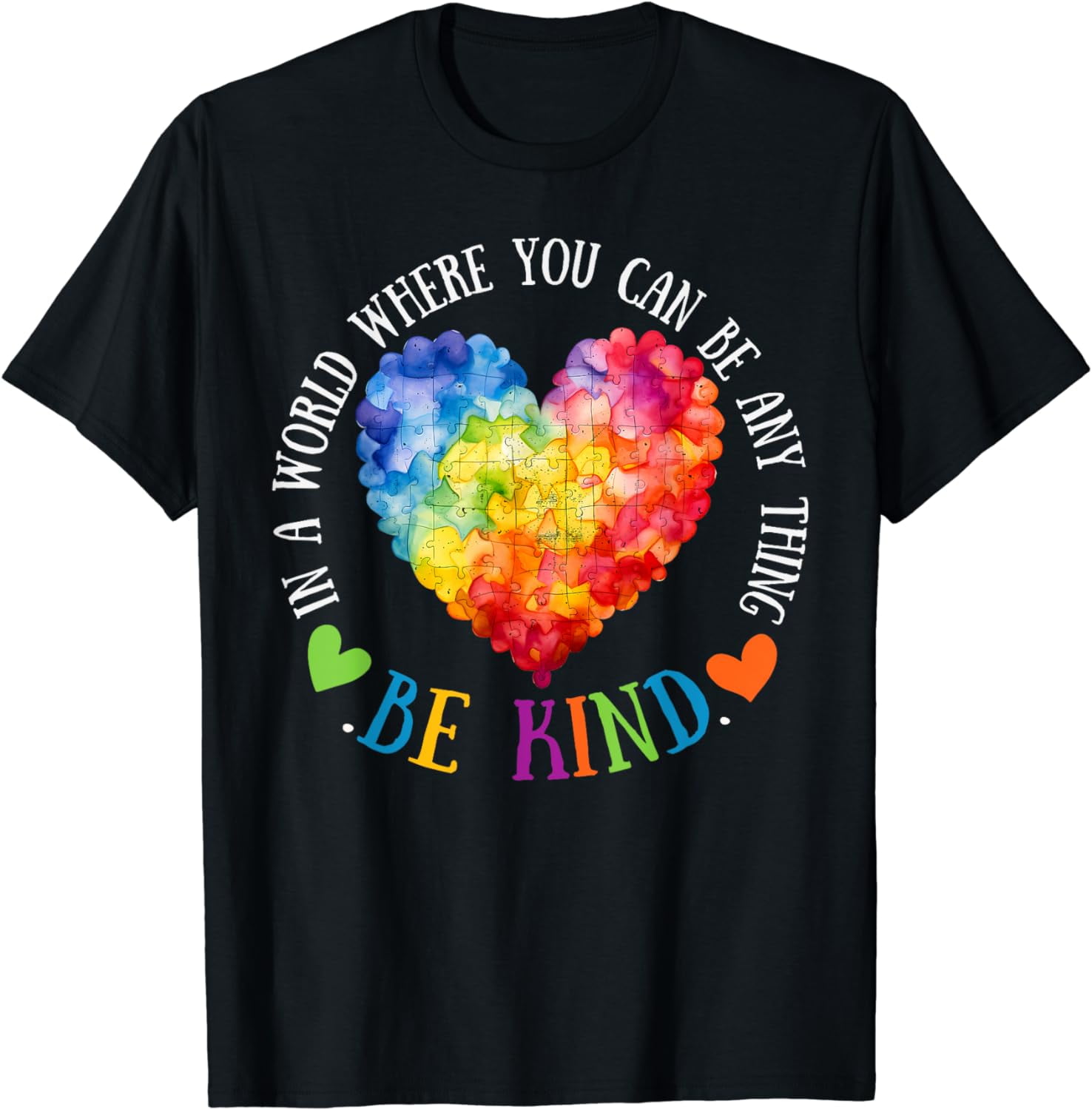 In A World Where You Can Be Anything Be Kind T-Shirt03 - Walmart.com