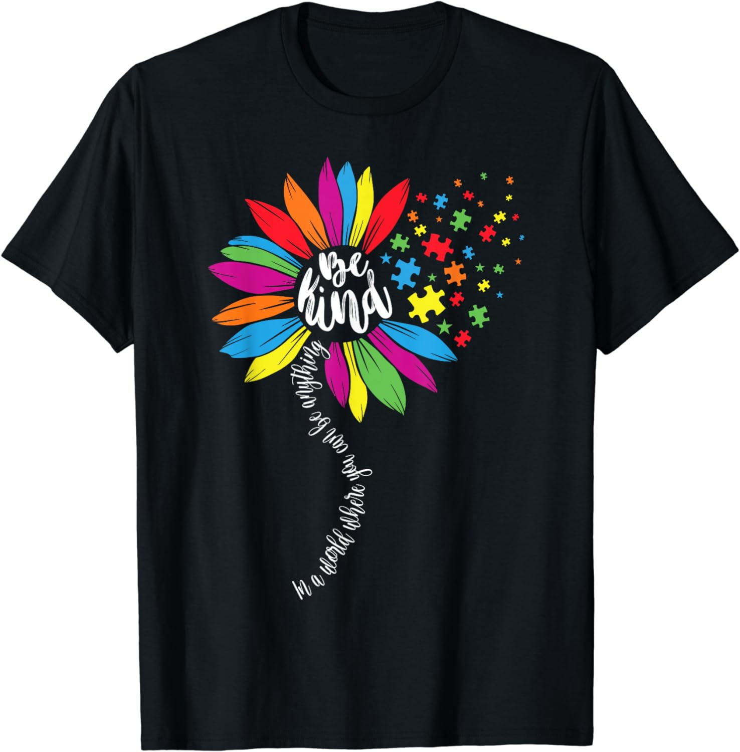 In A World Where You Can Be Anything Bekind Autism Awareness T-Shirt ...