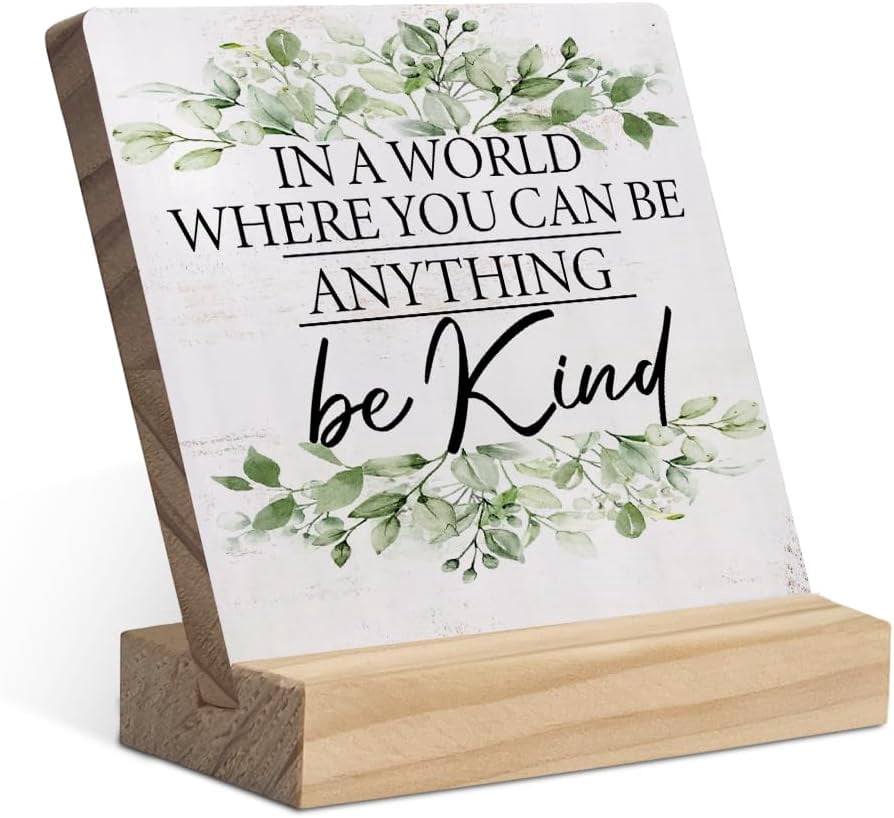 In A World Where You Can Be Anything Be Kind Wood Plaque With Wooden ...