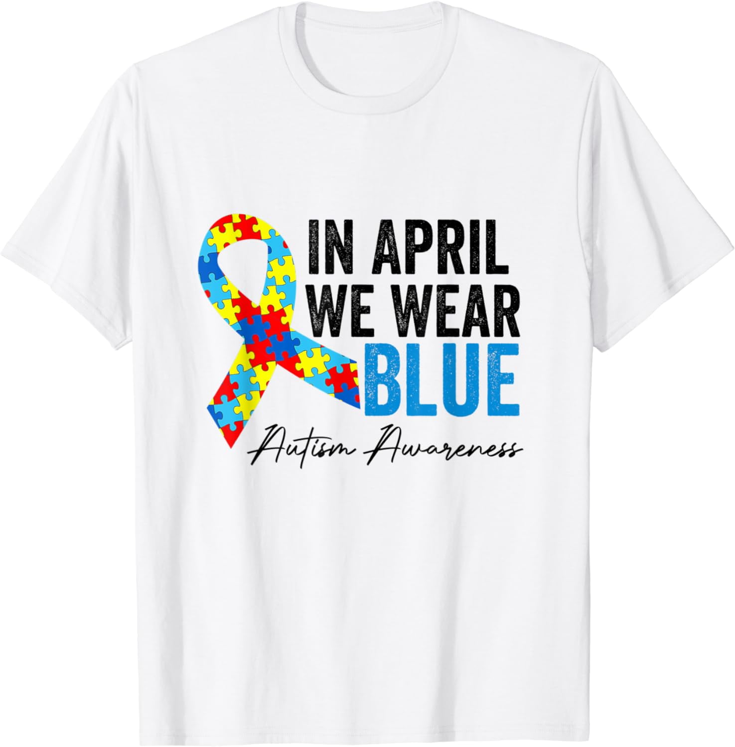 In April We Wear Bleu Autism Awareness Month Funny Autism T-Shirt ...