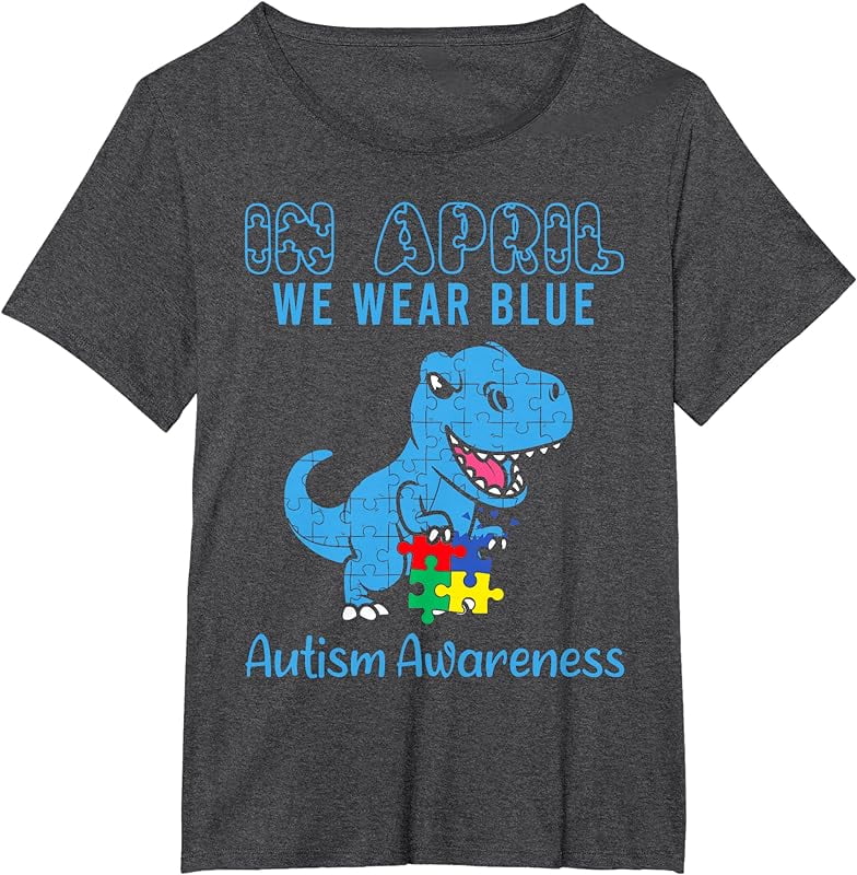 In April We Wear Blue Autism Awareness Month Dinosaur T-Rex T-Shirt ...