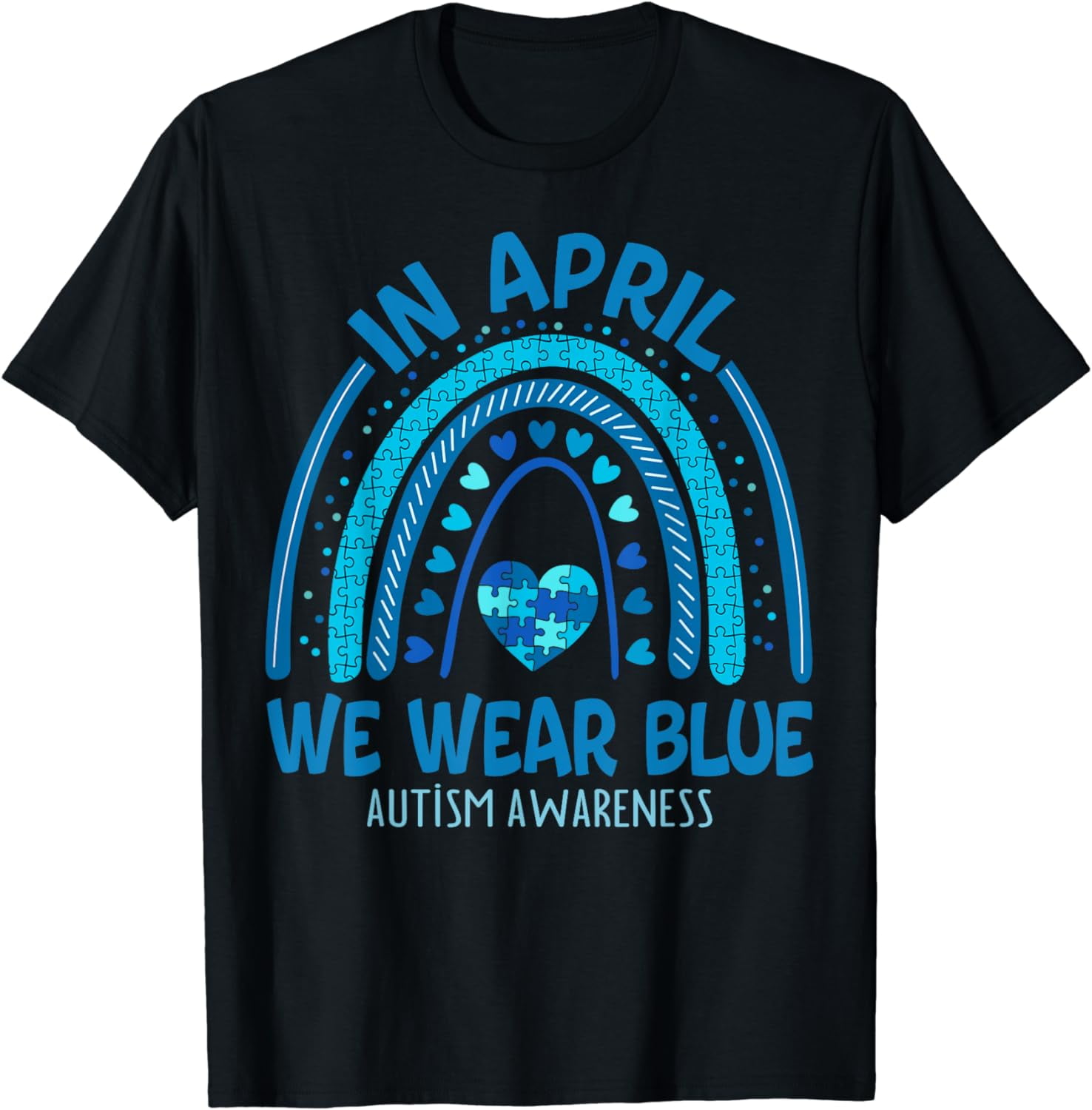 In April We Wear Blue Shirts Autism Awareness Puzzle Rainbow T-Shirt ...