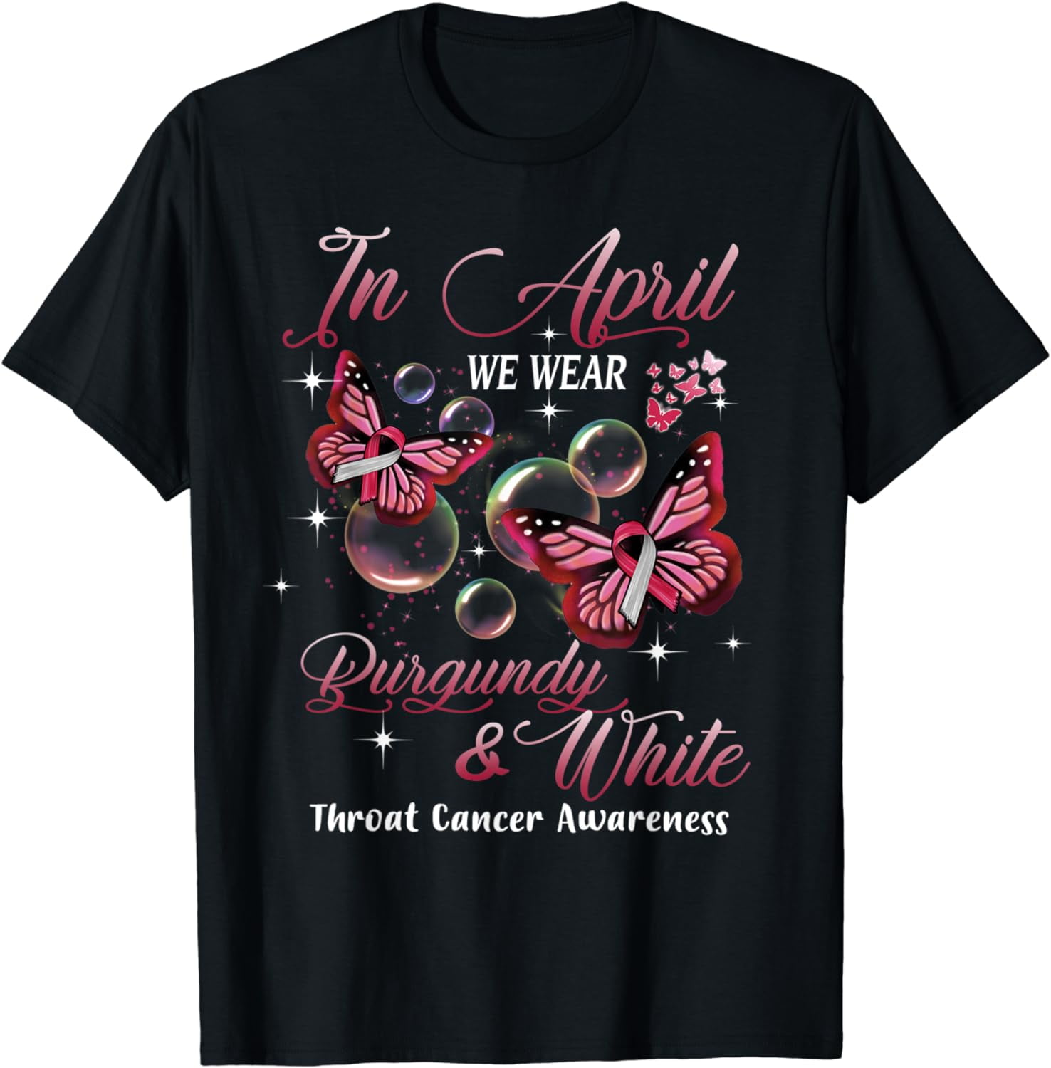 In April We Wear Burgundy Butterfly Throat Cancer Awareness T-Shirt ...