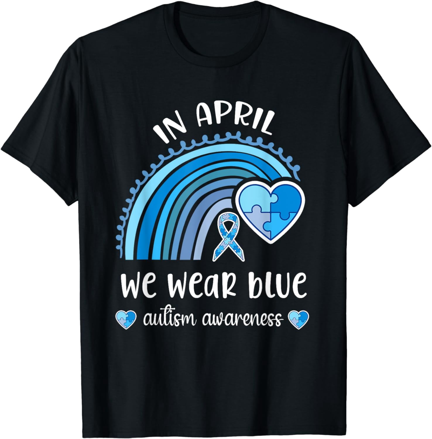 In April we Wear Blue Autism Awareness Month Rainbow Puzzle T-Shirt ...