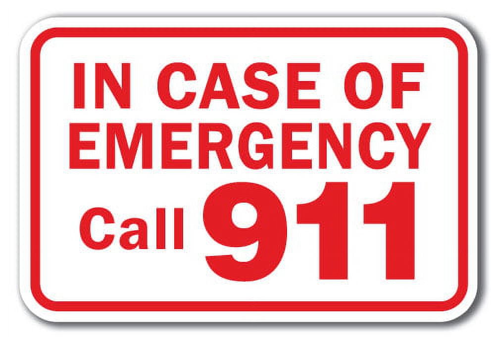 In Case Of Emergency Call 911 Sign 12" x 18" Heavy Gauge Aluminum Signs ...