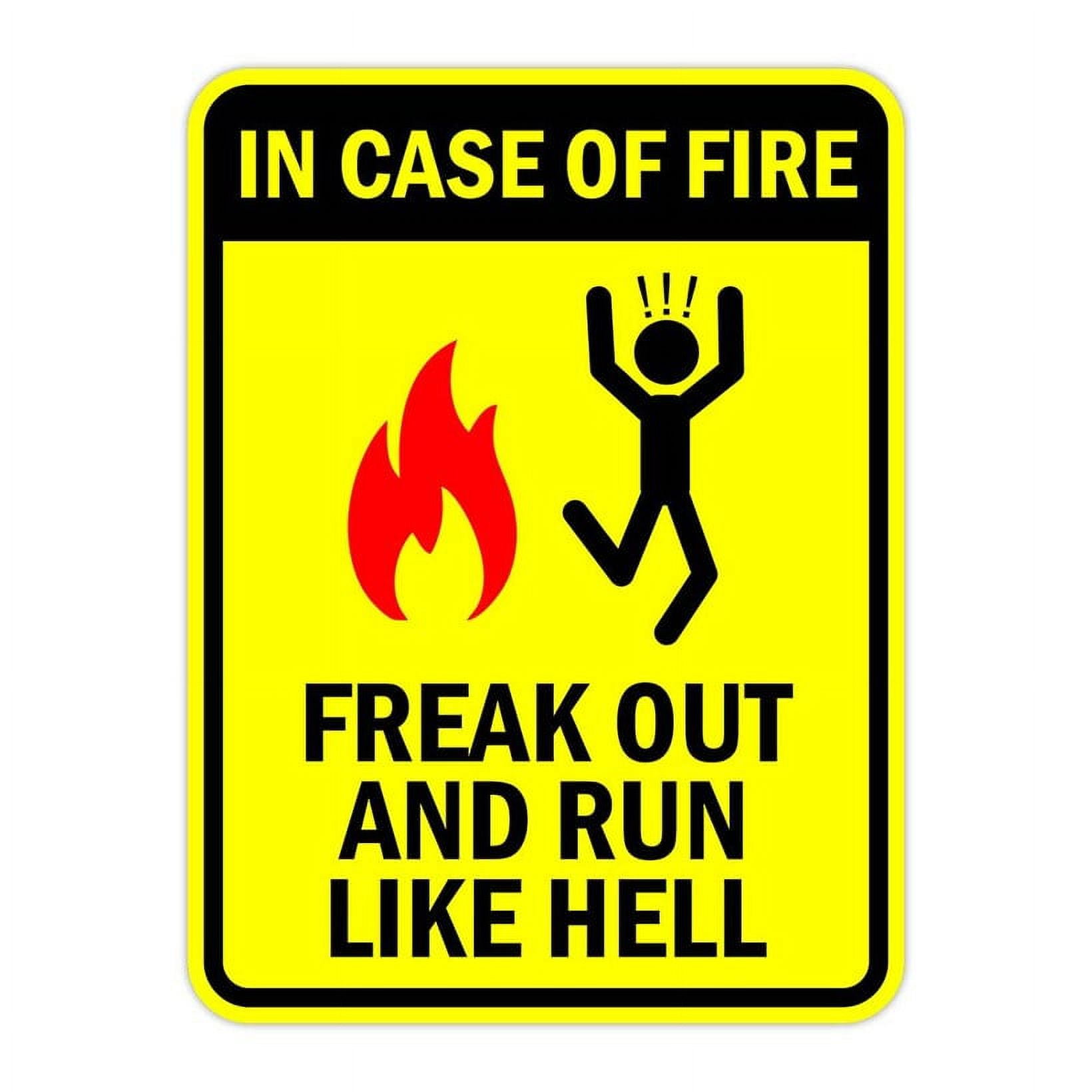In Case Of Fire Freak Out And Run Like Hell Door or Wall Sign Funny ...