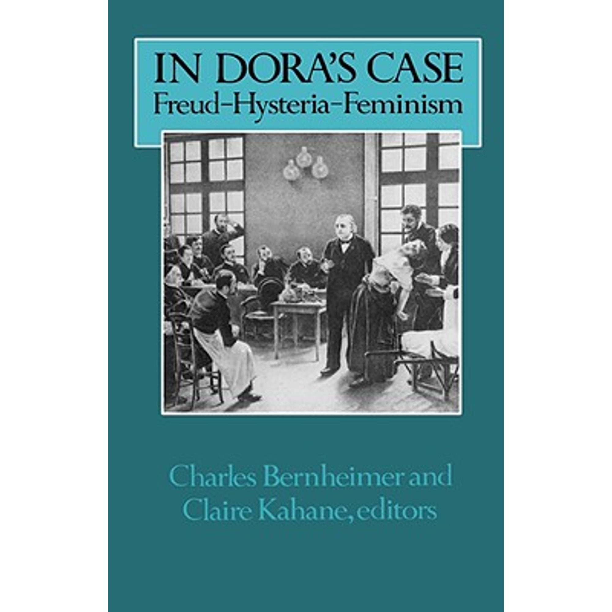 Pre-Owned In Dora's Case: Freud, Hysteria, Feminism (Hardcover ...