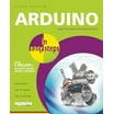 Arduino: The complete guide to Arduino for beginners, including ...