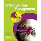 In Easy Steps: Effective Time Management in Easy Steps (Paperback ...