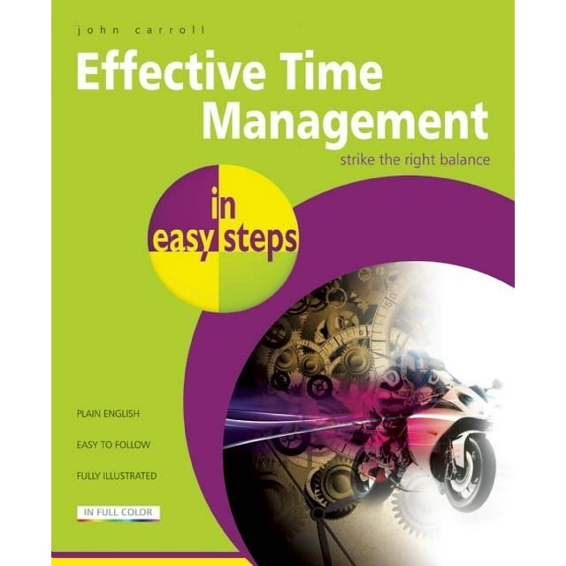 In Easy Steps: Effective Time Management in Easy Steps (Paperback ...