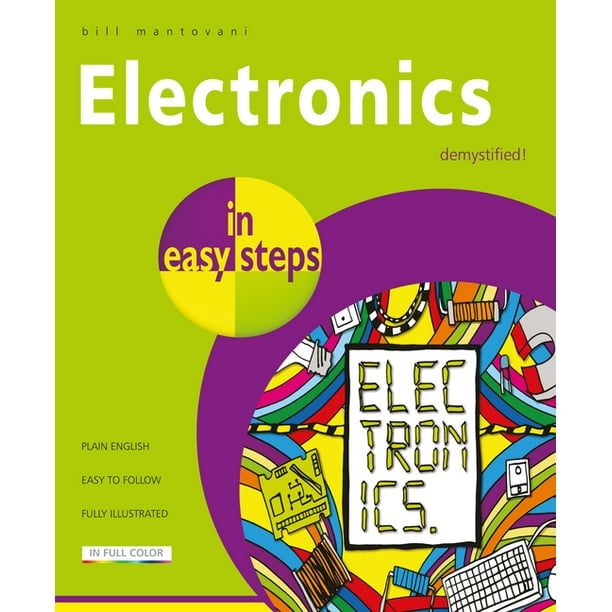 In Easy Steps: Electronics in Easy Steps (Paperback) - Walmart.com