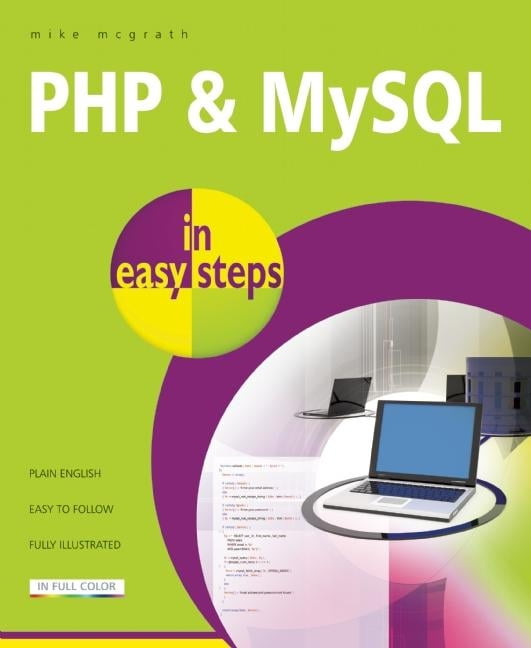 In Easy Steps: PHP and MySQL in Easy Steps (Paperback) - Walmart.com