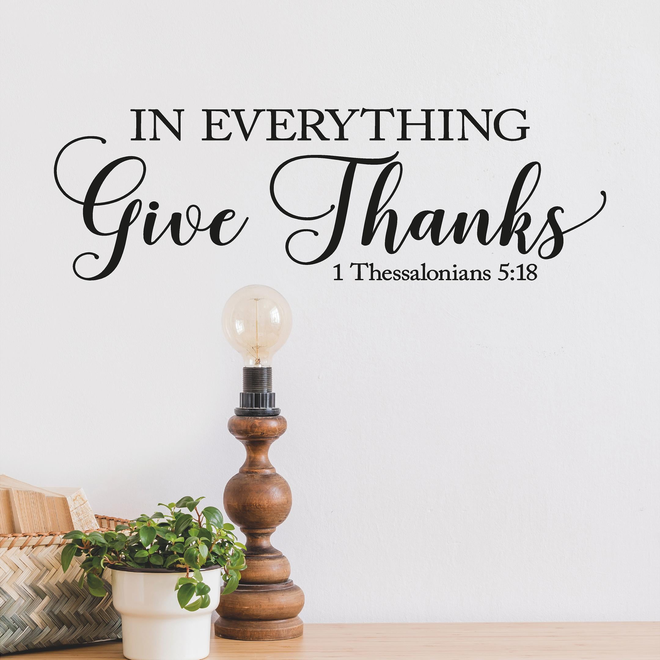 In Everything Give Thanks Scripture Thessalonians 5:18 Autumn ...