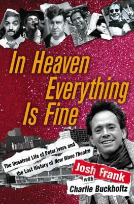 Pre-Owned In Heaven Everything Is Fine: The Unsolved Life of Peter ...