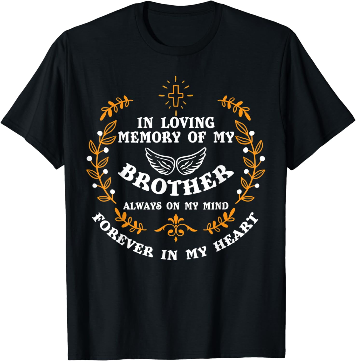 In Loving Memory Of My Brother Shirt, Grief For Brother T-Shirt ...