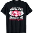 In Loving Memory Of My Sister For My Sister Lives In Heaven T-Shirt ...