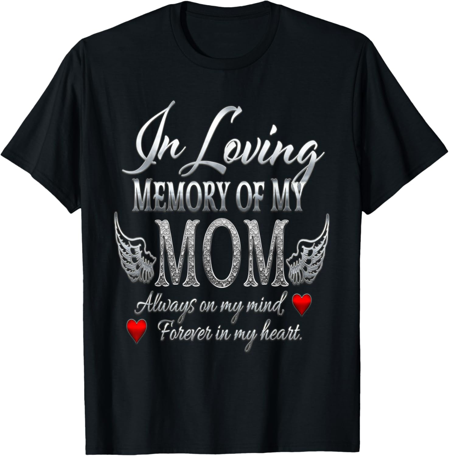 In Loving Memory of My Mom Memorial T-Shirt - Walmart.com