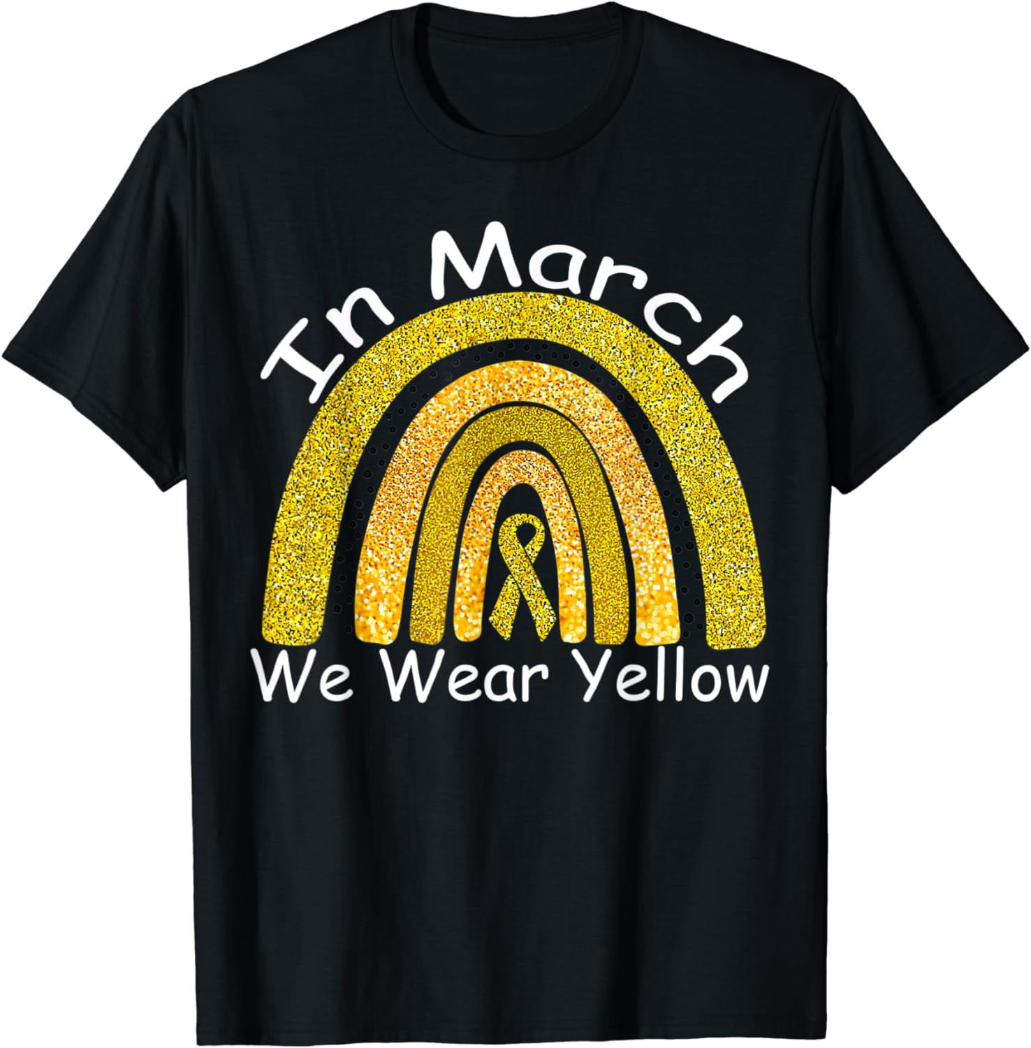 In March We Wear Yellow Endometriosis Rainbow Awareness T-Shirt ...
