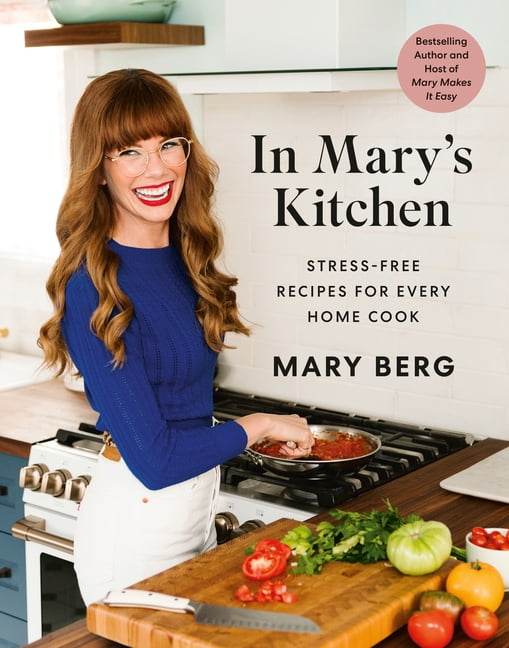 Mary's Kitchen: New Beginner's Cookbook with Stress-Free Recipes ...