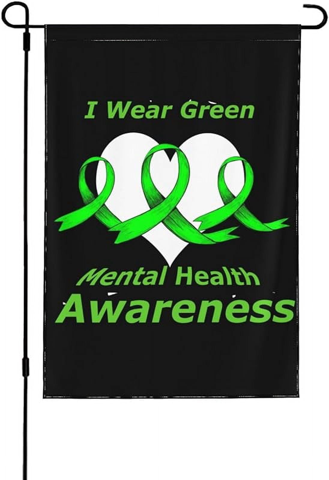 In May We Wear Green Mental Health Awareness Month Garden Flags 28x 40 ...