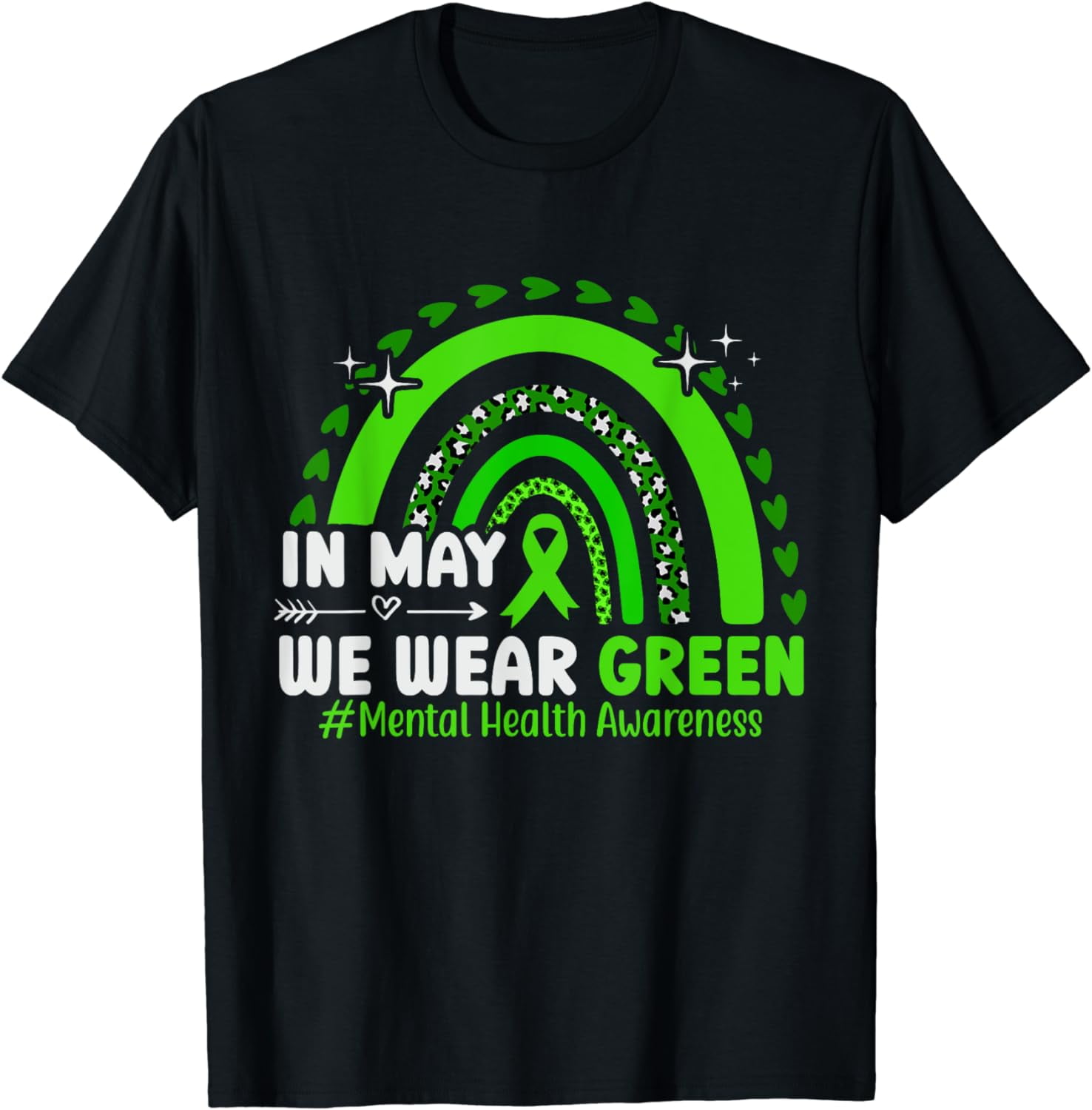 In May We Wear Green Mental Health Awareness Month Rainbow T-Shirt ...
