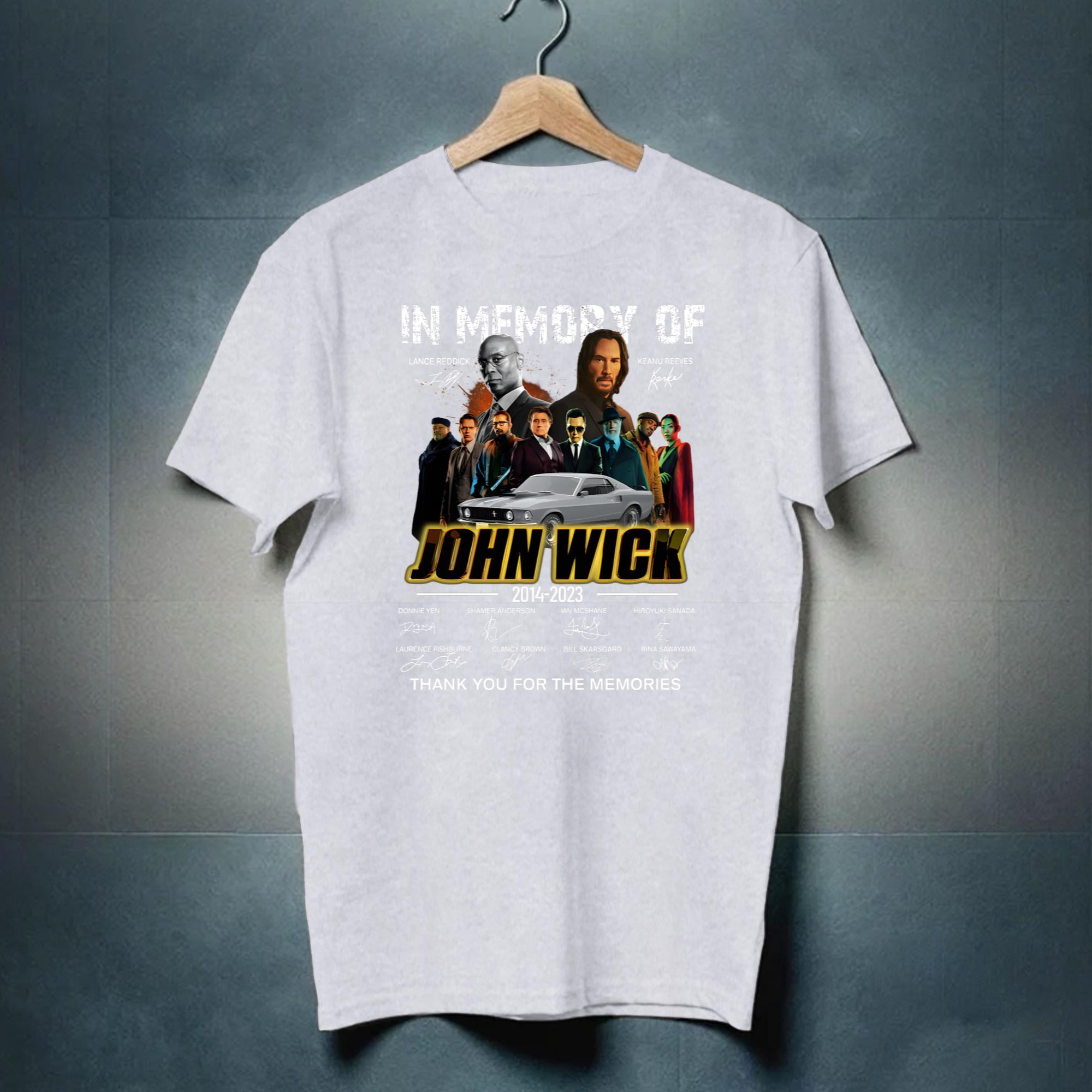 In Memory Of John Wick Shirt Fan Of John Wick Keanu Reeves T-Shirt Up ...