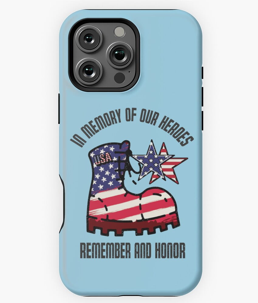 In Memory Of Our Heroes Memorial Phone Case for iPhone 16 15 14 13 12 ...