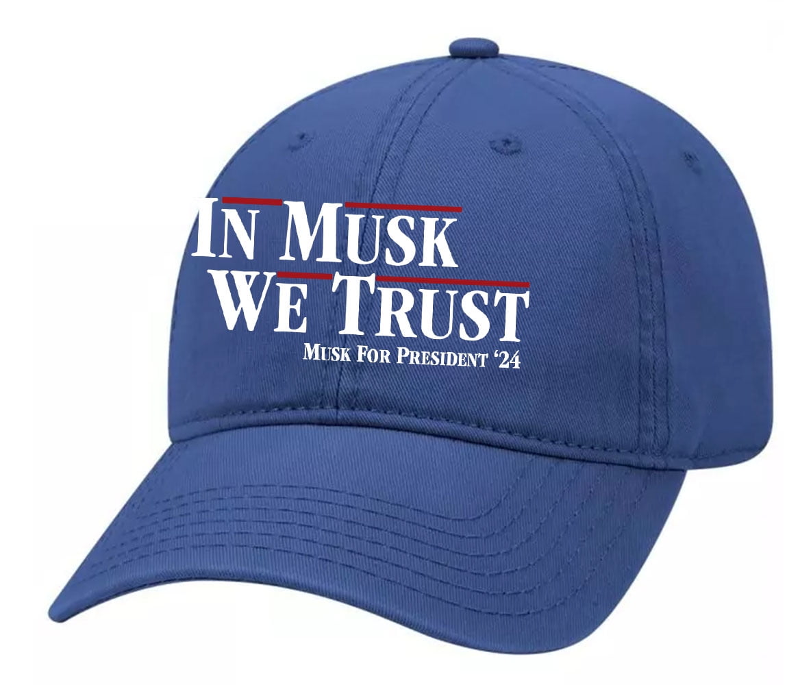 In Musk We Trust Elon for President 2024 Funny Men's Embroidered Twill ...