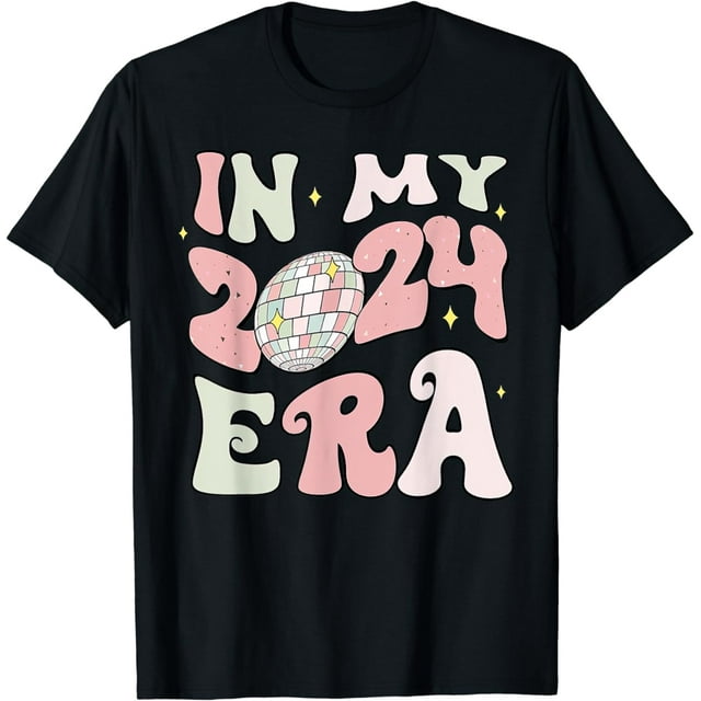 In My 2024 Era Happy New Years Mirror Disco Ball 2024 T-Shirt - Walmart.com