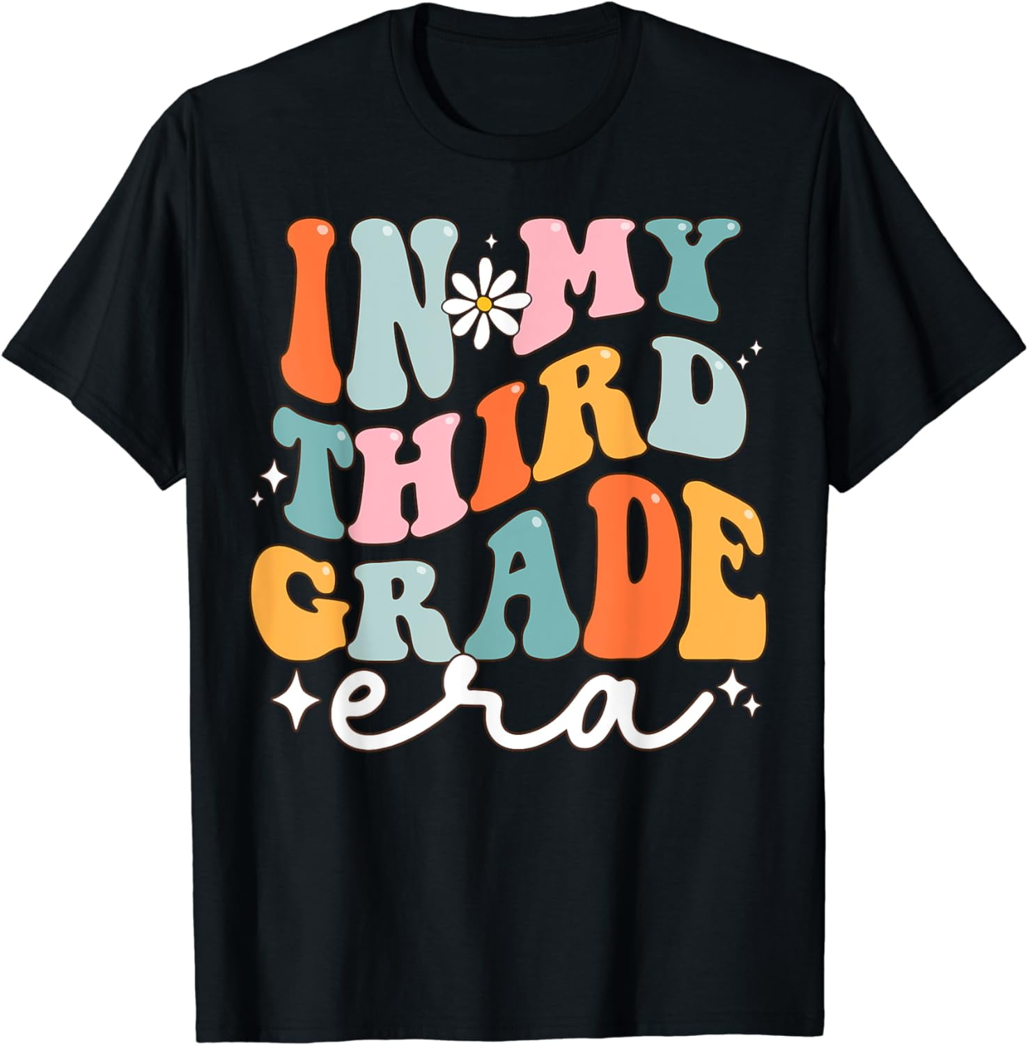 In My 3rd Grade Era Groovy Retro Third Grade Back To School T-Shirt ...