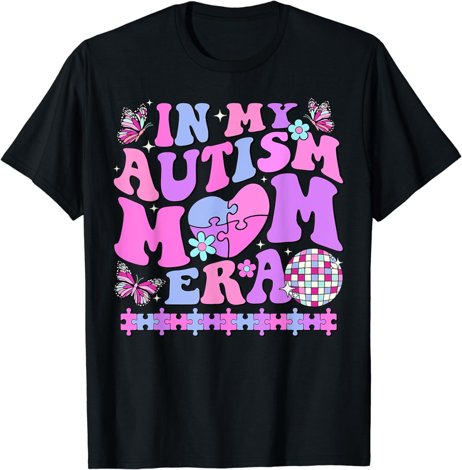 In My Autism Mom Era Retro Disco Autism Awareness Month T-Shirt ...