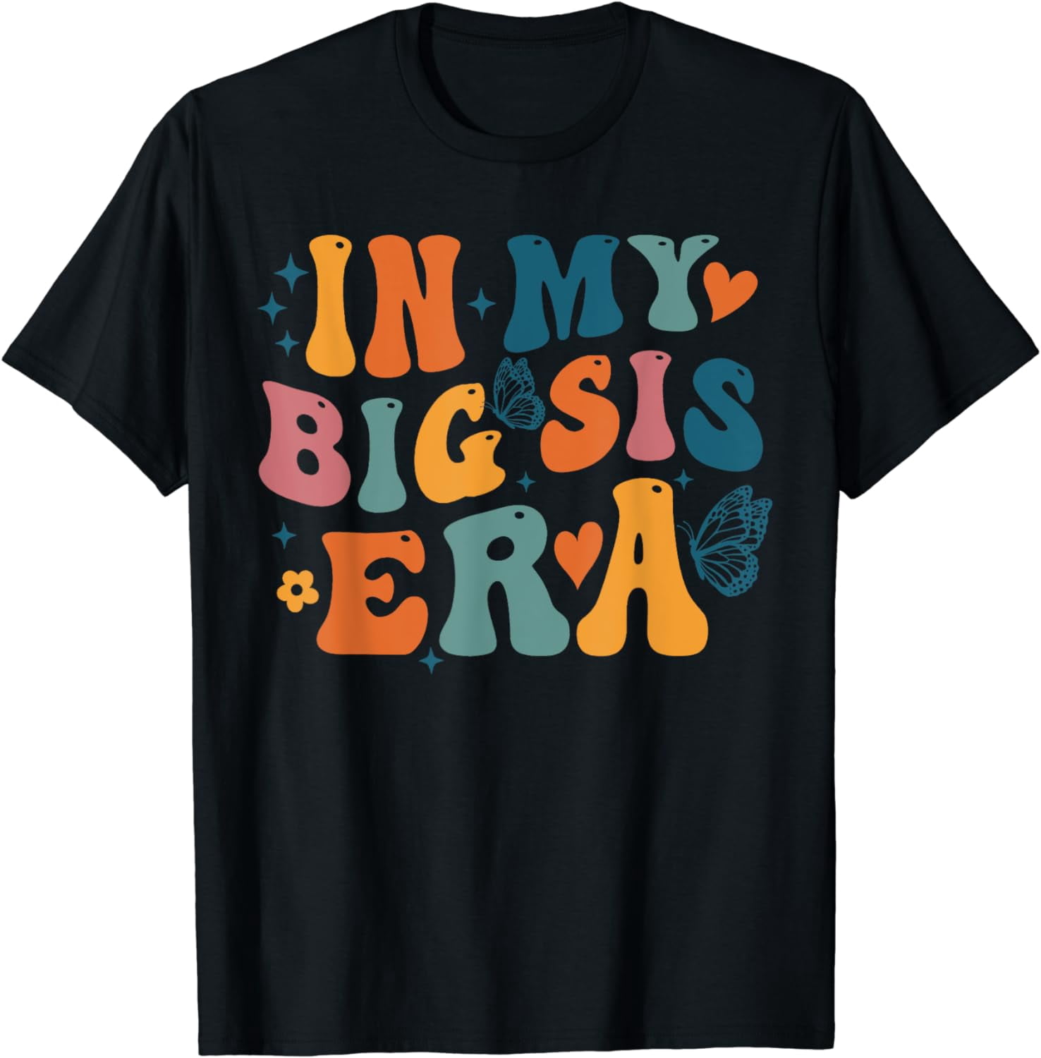 In My Big Sis Era Groovy Cute Sister T-Shirt - Walmart.com