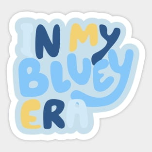 In My Bluey Era Sticker Bluey Stickers For Kids, Bluey Stickers Party ...