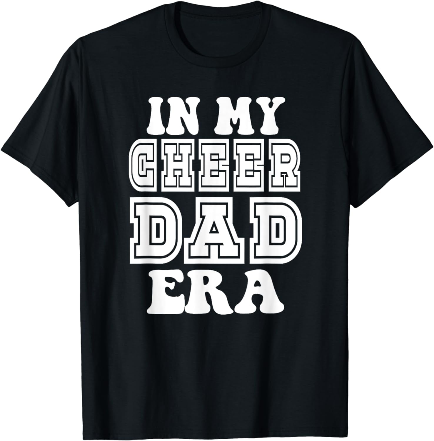 In My Cheer Dad Era Men Dad Cheerleader Father T-Shirt - Walmart.com
