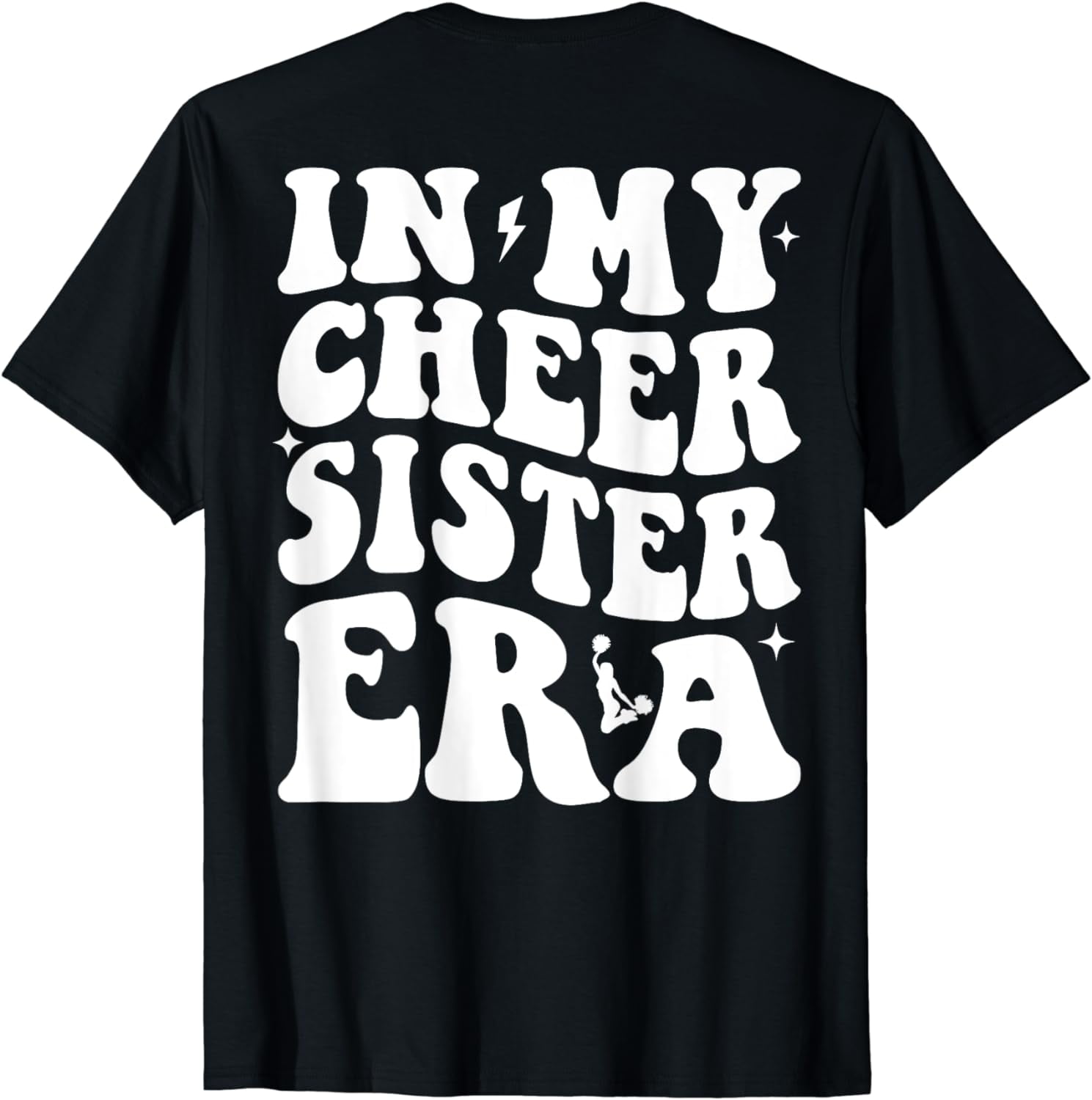 In My Cheer Sister Era Cheerleading Sports Cheer Sis T-Shirt - Walmart.com
