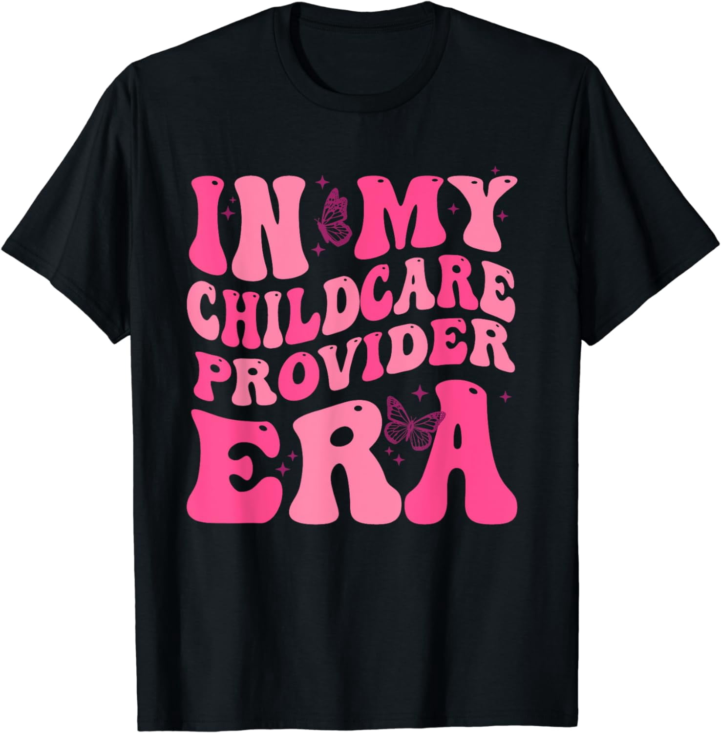 In My Childcare Provider Era Daycare Provider Children Care T-Shirt ...
