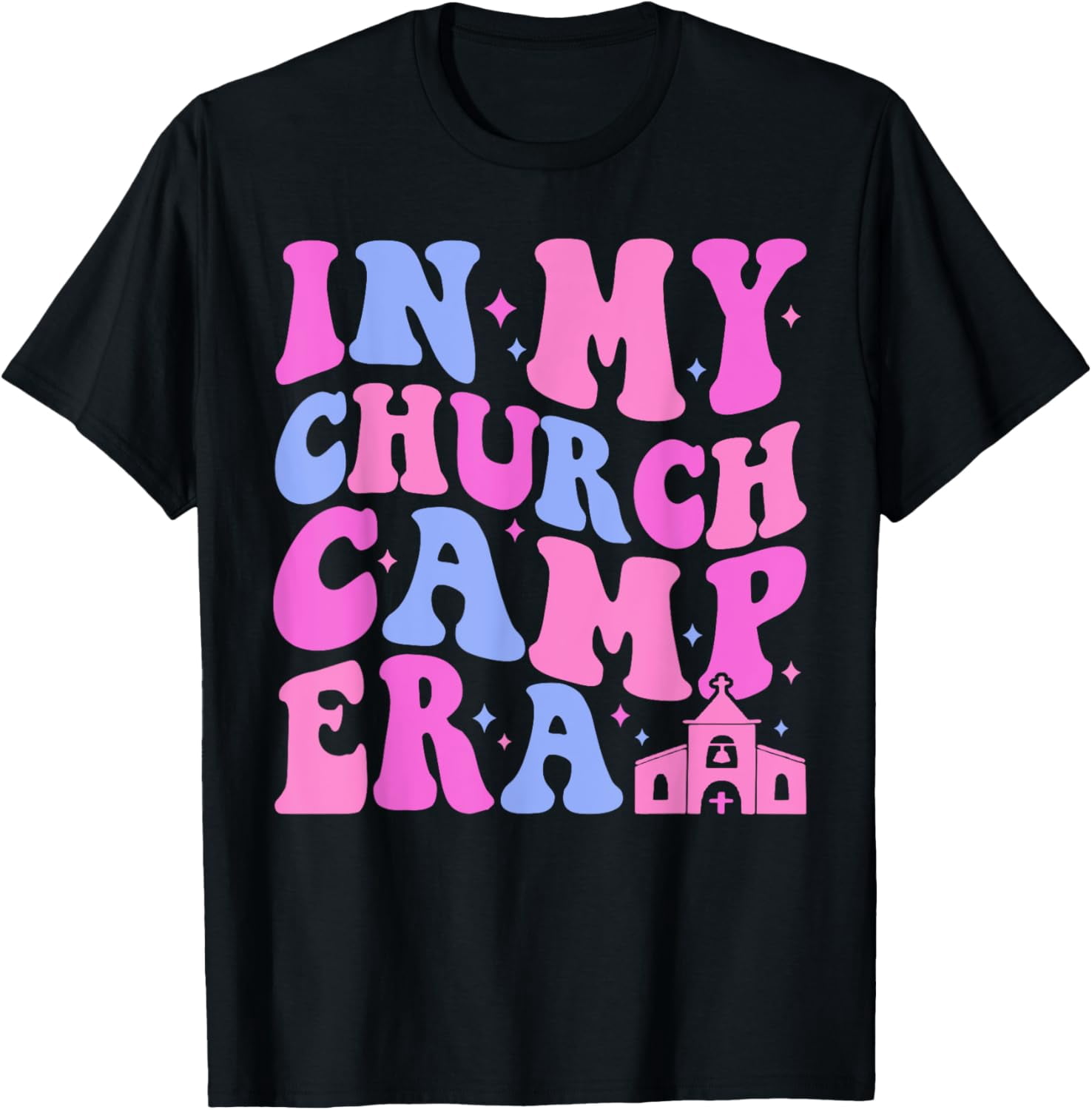 In My Church Camp Era Groovy Summer Vacation Funny Camping T-Shirt ...