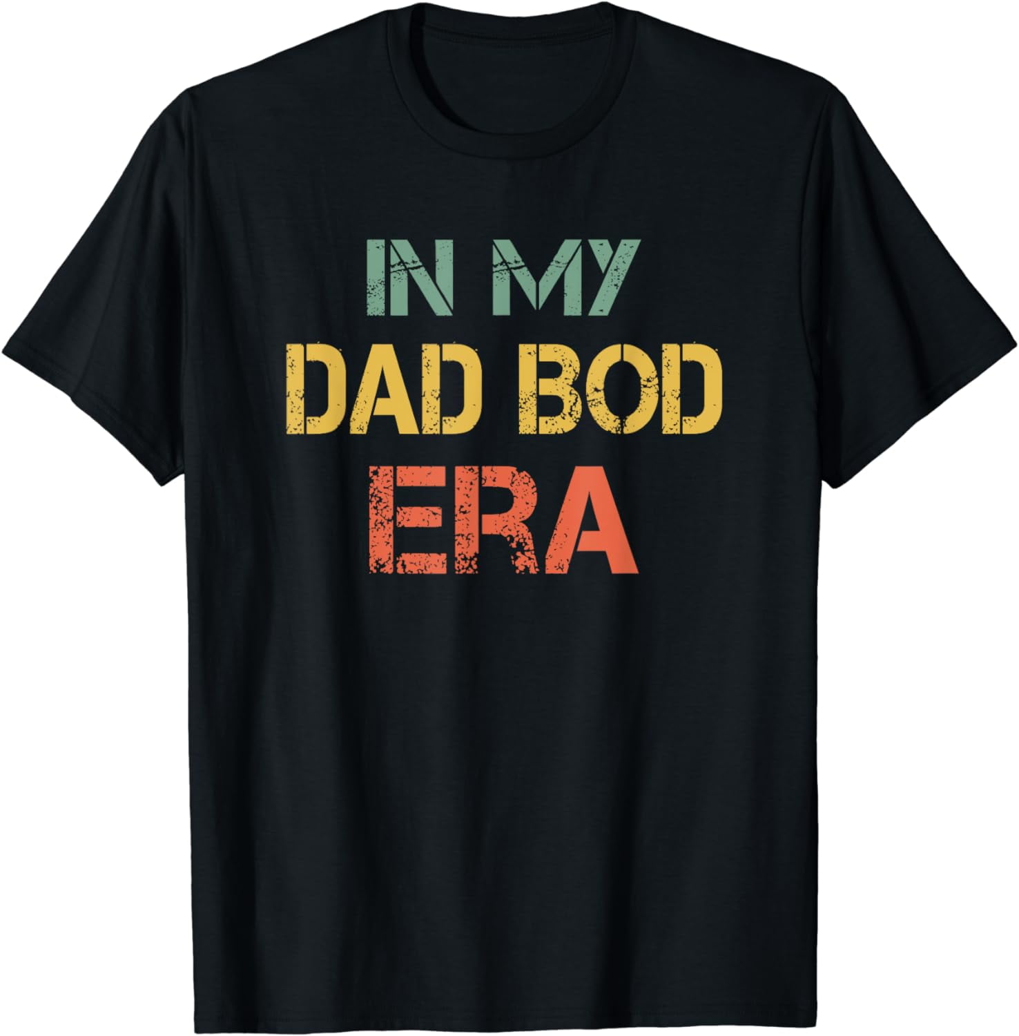 In My Dad Bod Era Funny Dad Bod Retro Vintage Fathers Day T Shirt