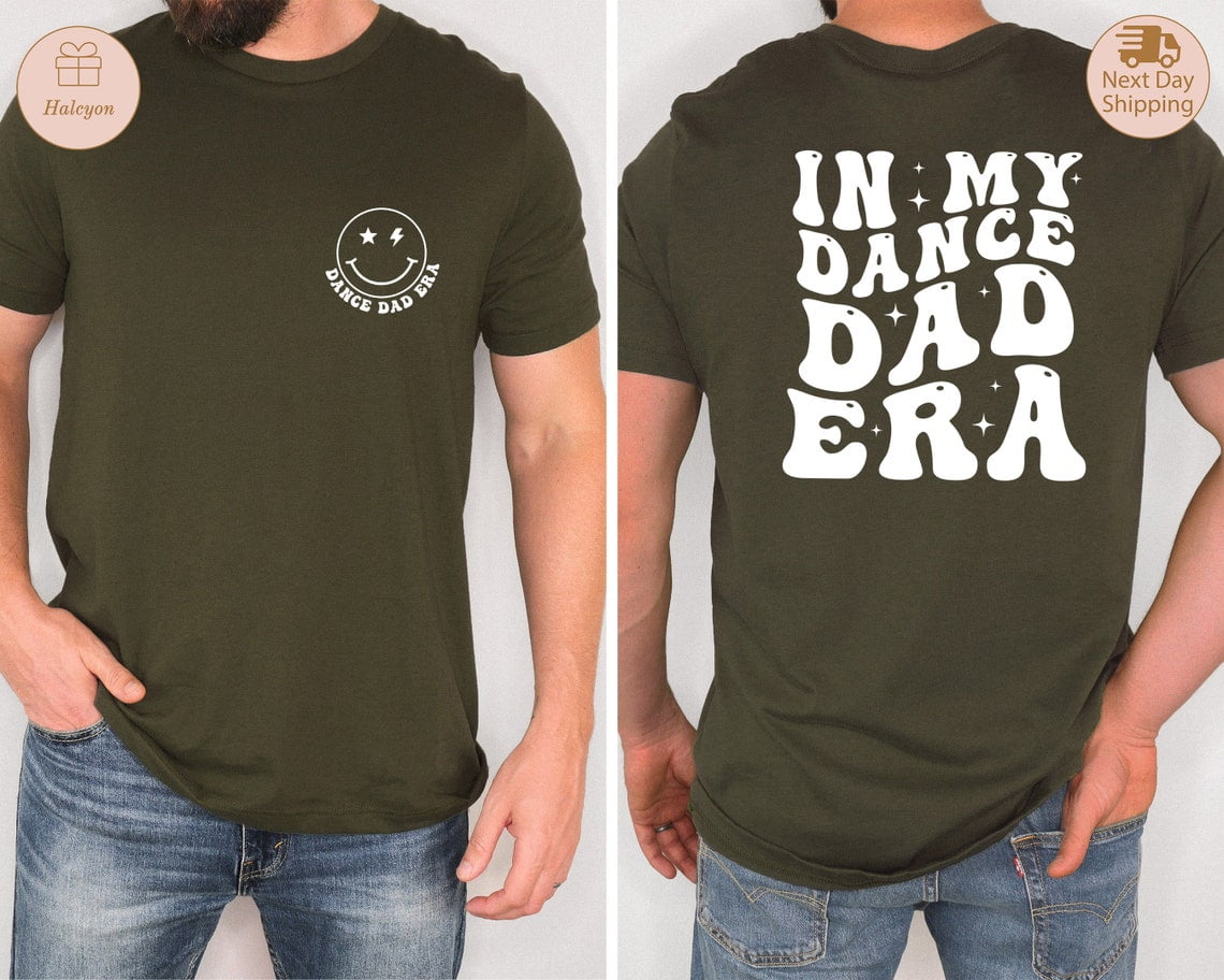 In My Dance Dad Era Shirt, Dad Shirt For Fathers Day Gift, Dance Shirt ...