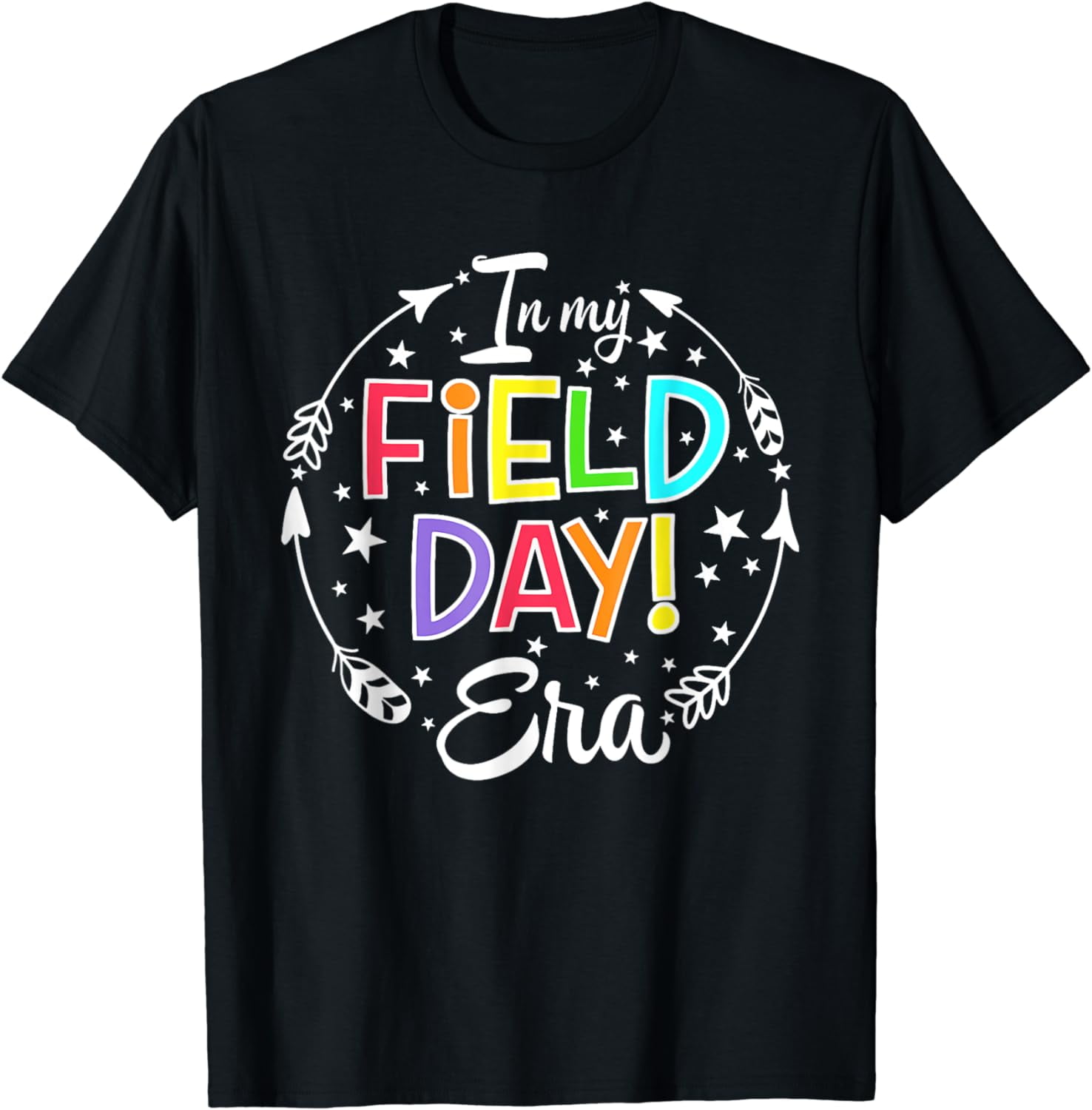 In My Field Day Era Star Teacher Students Field Day 2024 T-Shirt ...