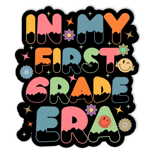 In My First Grade Era Back To School 1St Grade Teacher Team Sticker ...