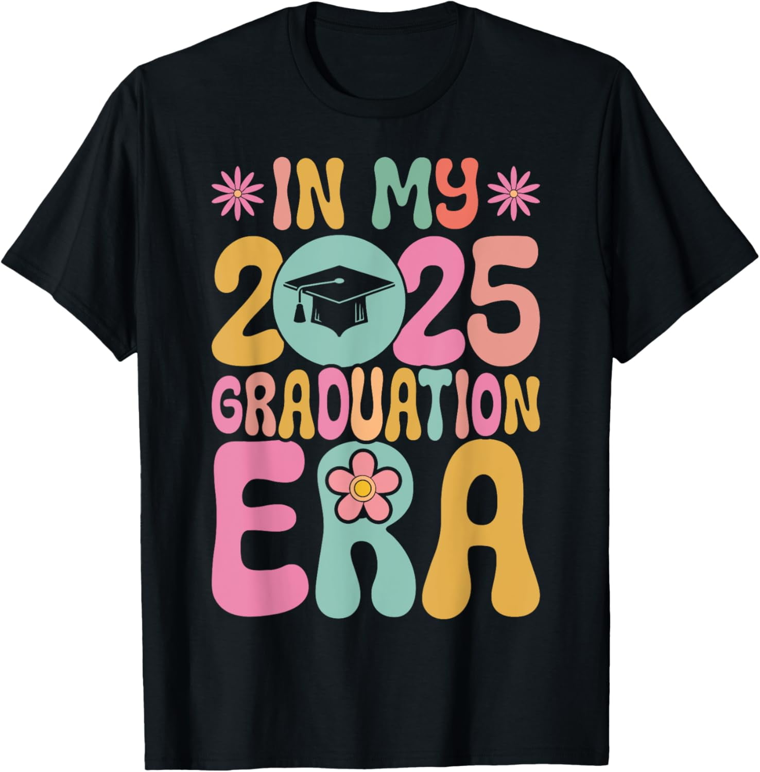In My Graduation Era Class Of 2025 School Graduation Funny Creative ...